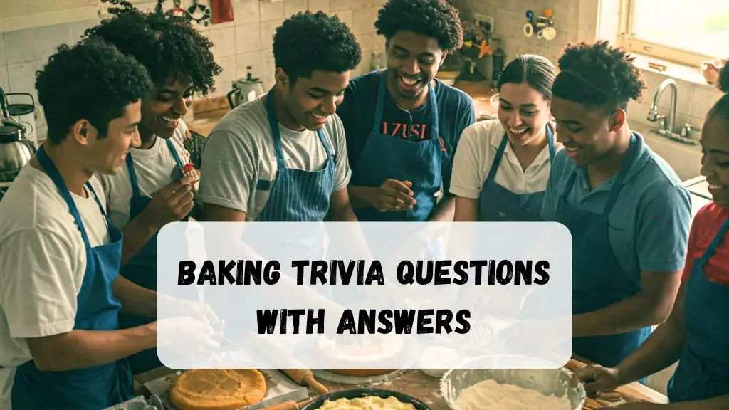 100+ Baking Trivia Questions with Answers About Cakes, Cookies, and ...