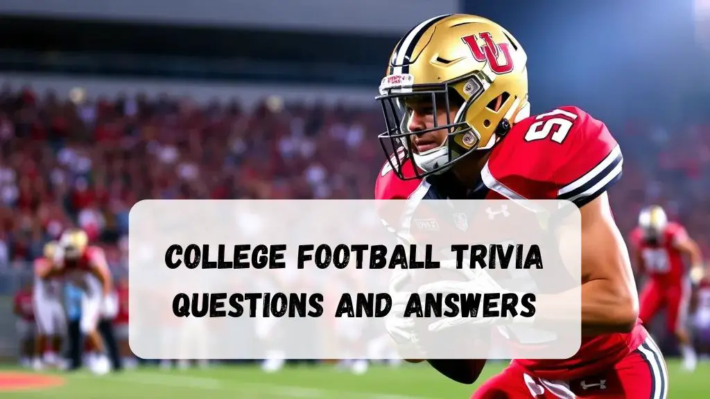 100+ College Football Trivia Questions and Answers That Will Challenge ...