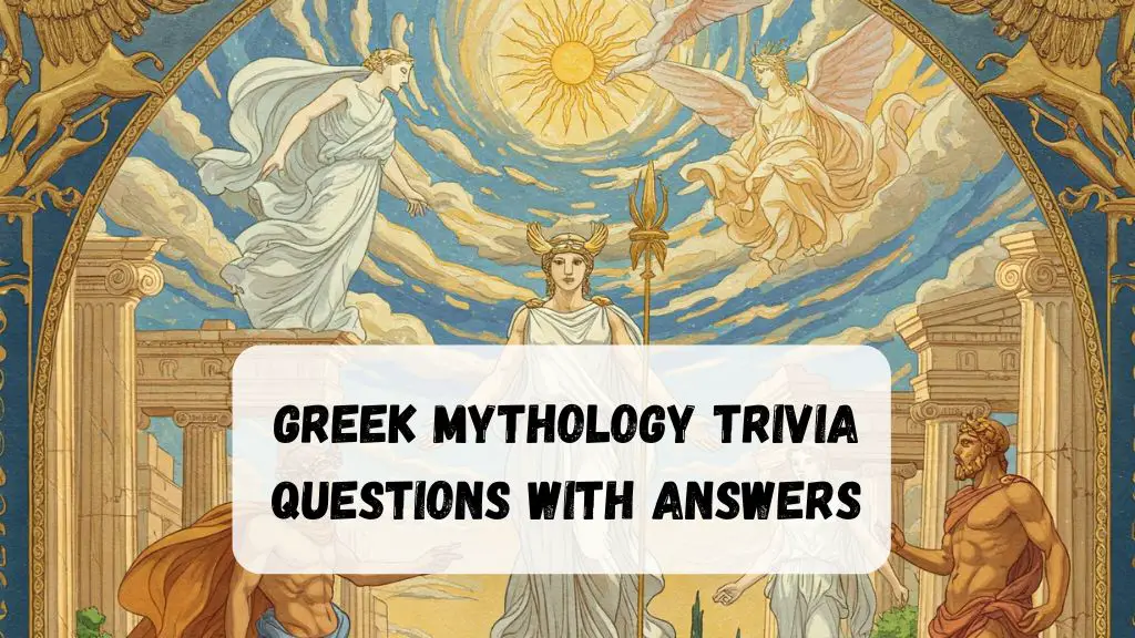 100+ Greek Mythology Trivia Questions with Answers About Gods, Heroes ...