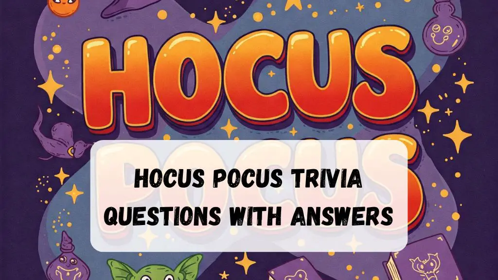 100+ Hocus Pocus Trivia Questions with Answers for Fans of Both Movies