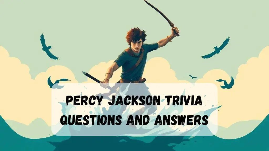 100+ Percy Jackson Trivia Questions and Answers for Ultimate Fans