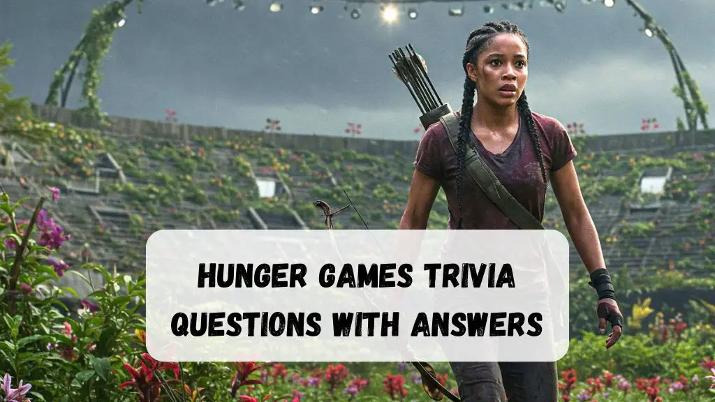 100+ Hunger Games Trivia Questions with Answers - How Much Do You ...