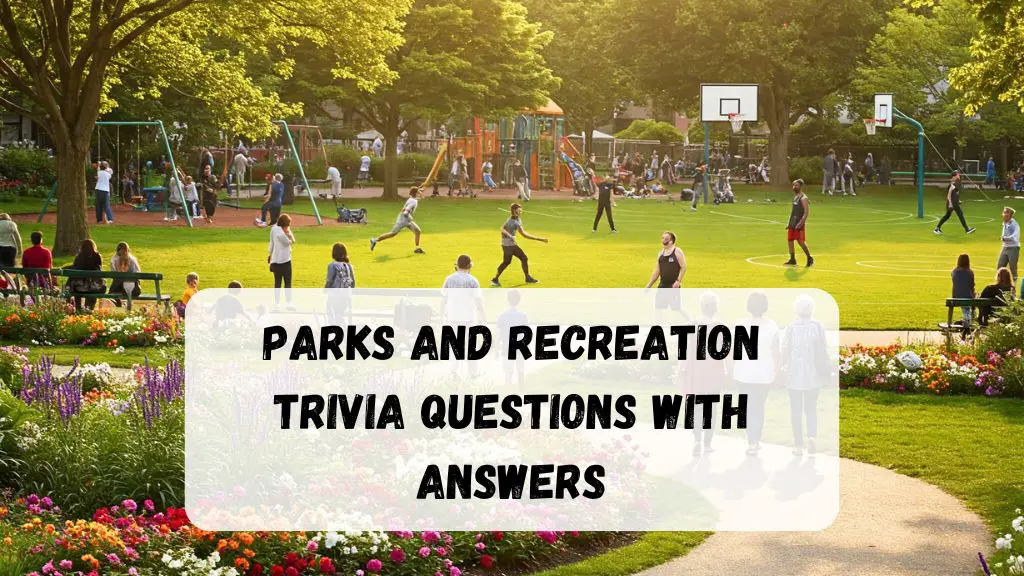 100+ Parks and Recreation Trivia Questions with Answers for Fans