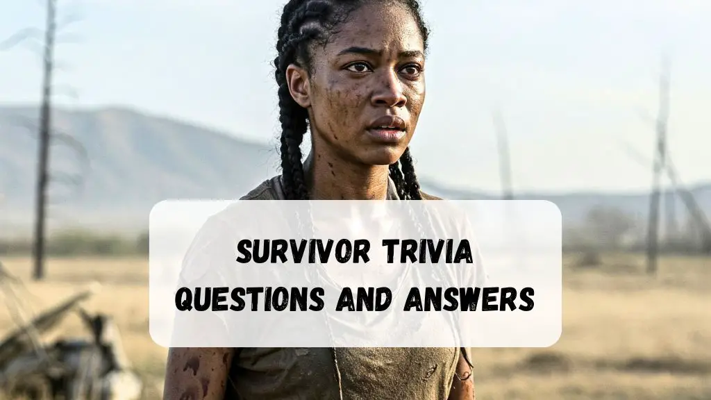 100+ Survivor Trivia Questions and Answers to Test Your Knowledge