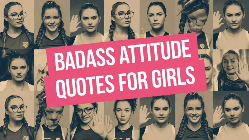 200+ Badass Attitude Quotes for Girls - Sayings to Embrace Your Inner Queen