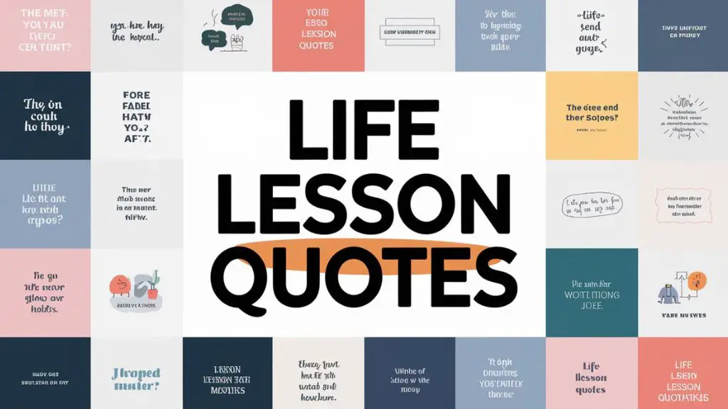 Life Lesson Quotes That Will Change Your Perspective (135 Inspiring Gems)
