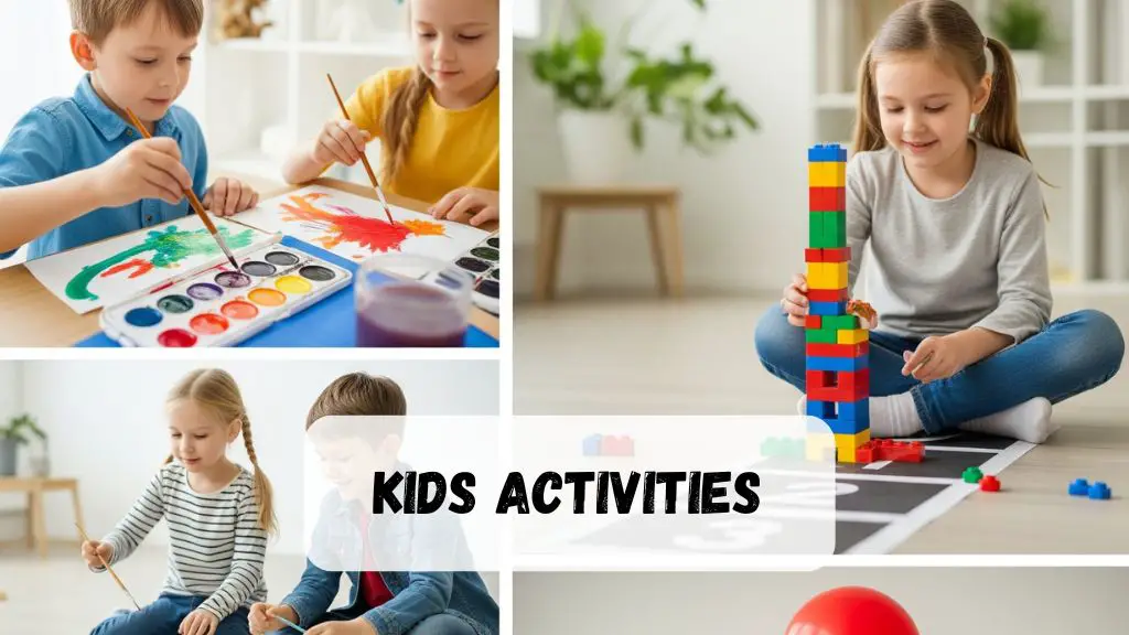 Kids Activities: 100 Fun Ideas That Actually Work (No Boring Stuff Here!)