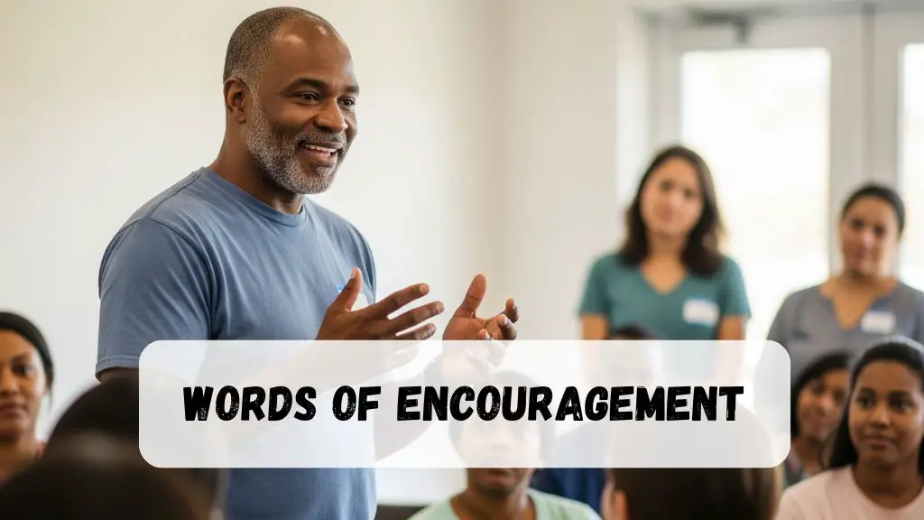 100 Words of Encouragement to Uplift Anyone in Any Situation